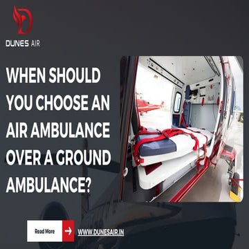 When Should You Choose an Air Ambulance Over a Ground Ambulance.pdf