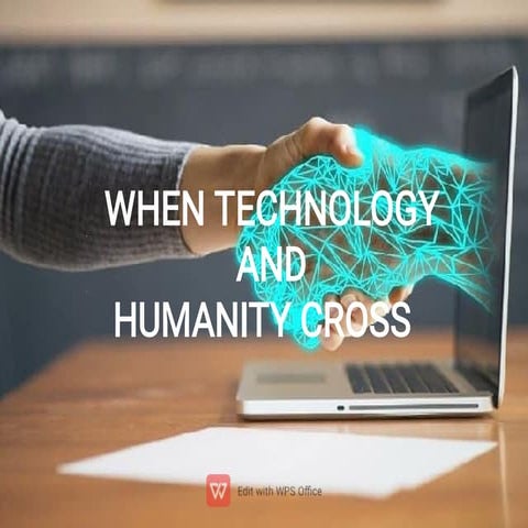 STS WHEN TECHNOLOGY AND HUMANITY CROSS Ed | PPTX