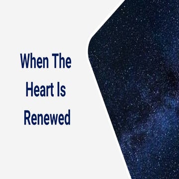 Slideshow: When The Heart Is Renewed | PDF