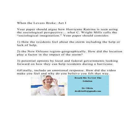 When the Levees Broke Act IYour paper should argue how Hurr.docx