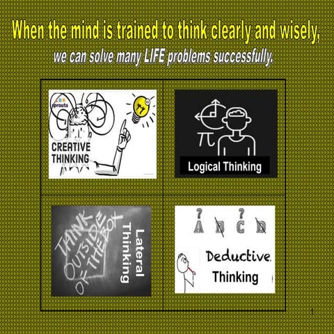 When the Mind is Trained to Think Clearly and Wisely... | PPT