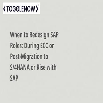 When to Redesign SAP Roles During ECC or Post-Migration to S4HANA or ...