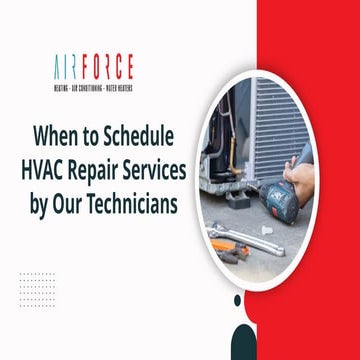 When to Schedule HVAC Repair Services by Our Technicians | PPT