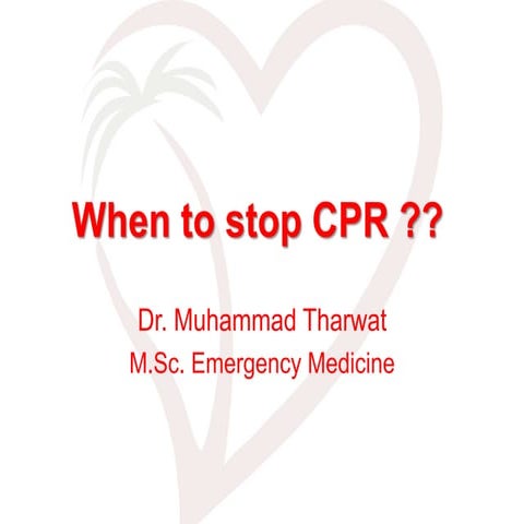 When to stop cpr | PPTX