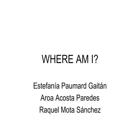 Where Am I | PPT