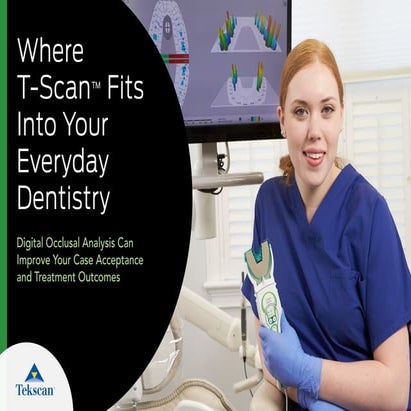 Where-TScan-Fits-into-Your-Everyday-Dentistry-HIGH_1.pdf