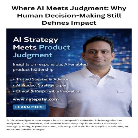 Where AI Meets Judgment: Why Human Decision-Making Still Defines Impact ...