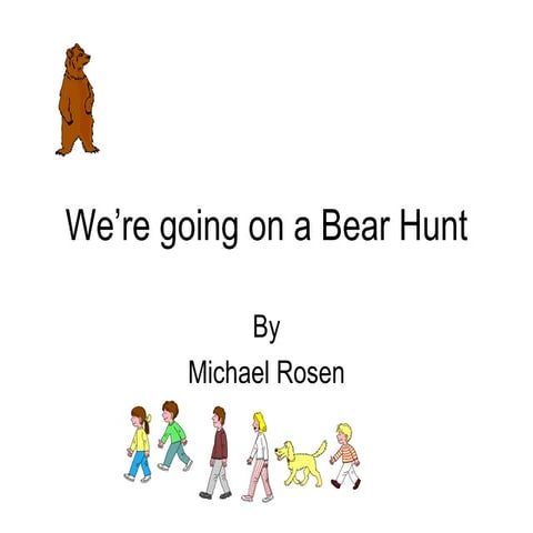 Where All Going On A Bear Hunt | PPT