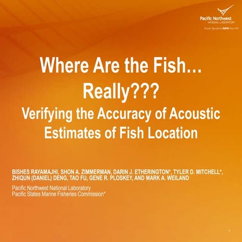 Verifying the accuracy of JSATS tagged fish location AFS 2013 | PPT
