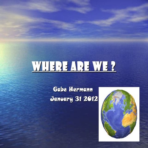 Where are we | PPT