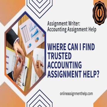 Where can I find trusted Accounting Assignment help.pptx | College Planning | College Education