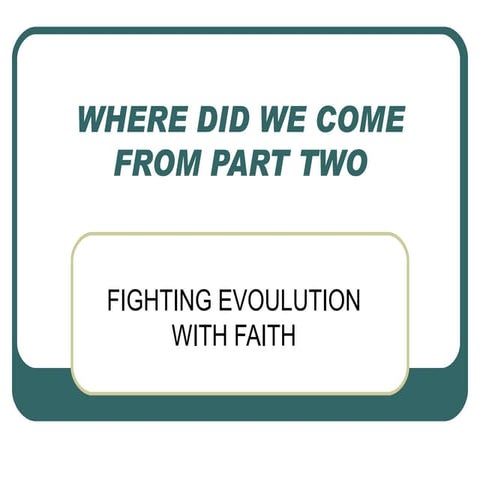 Where Did We Come From Part Two | PPT