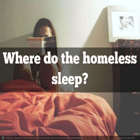 Where Do The Homeless Sleep Ppt