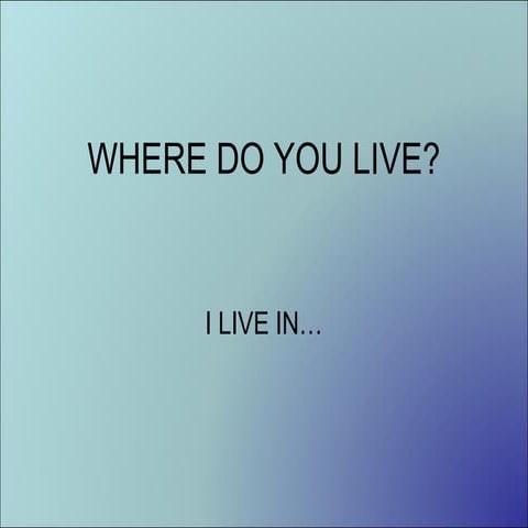 Where do you live | PPT
