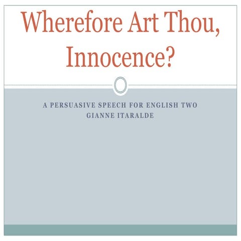 Wherefore art thou, innocence english persuasive | PPTX