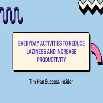 Tim Han Success Insider's Daily Habits to Beat Laziness and Increase ...