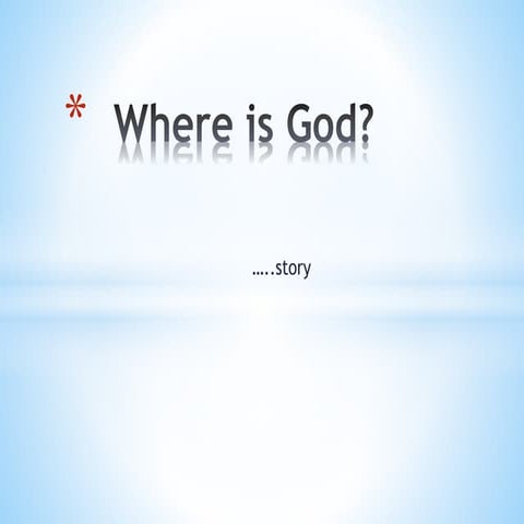 Where is God | PPTX
