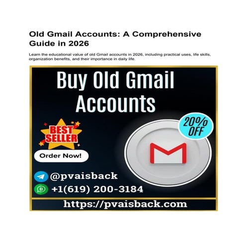 Why and How Old Gmail Accounts Still Work in 2026.pdf