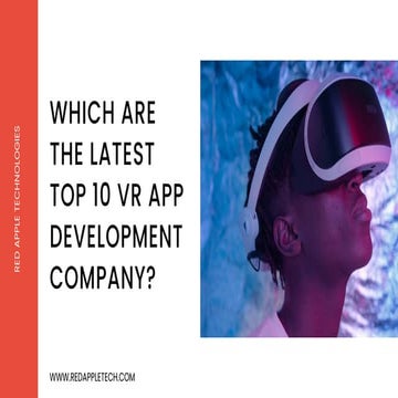 Which are the Latest Top 10 VR App Development Company.pptx