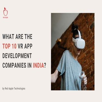 Who Are The Top 10 Indian VR Game Developers | PPTX