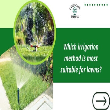 Which irrigation method is most suitable for lawns | PPTX