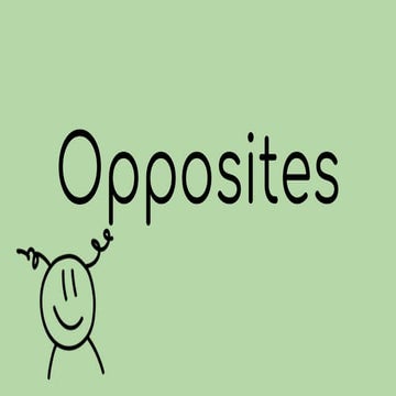 Which is the opposite of... ? | PPTX