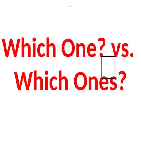 1. Which One -or- Which Ones? Grammar PPT | PPTX