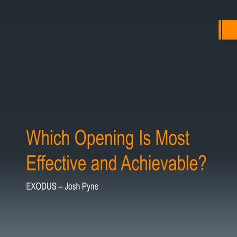 Which opening is most effective and achievable | PPT
