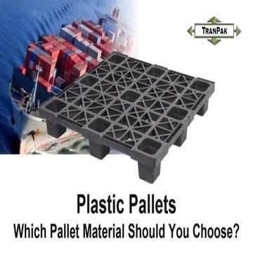 Which Plastic Pallet Material Should You Choose? - TranPak | PDF