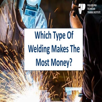 How many different types of welding jobs are available? | PPTX