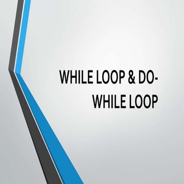 WHILE LOOP & DO- WHILE LOOP.pptx