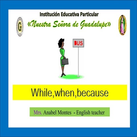 While when because | PPT