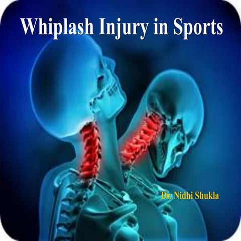 WHIPLASH INJURIES IN SPORTS INDIVIDUALS | PPTX