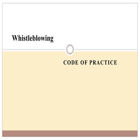 Whistleblowing - Code of Practice | PPTX | Business Operations | Business