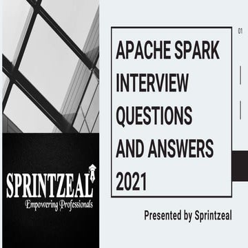 APACHE SPARK INTERVIEW QUESTIONS AND ANSWERS 2021 | PDF | Databases | Computer Software and ...