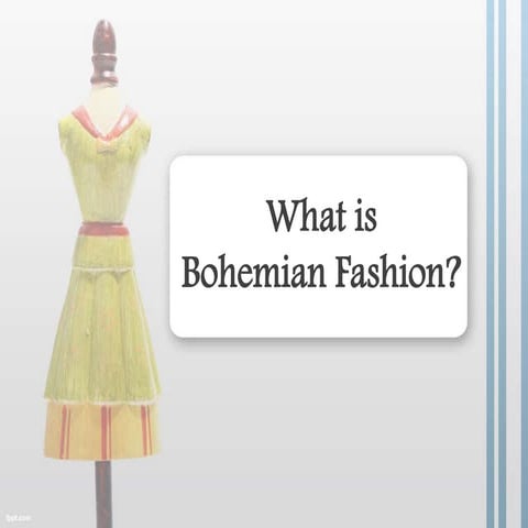 What is Bohemian Fashion? | PPT