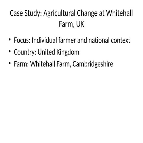 Whitehall_Farm_Case_Study_Presentation k | PPTX