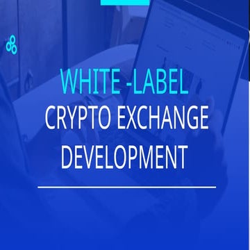 white label crypto exchange development .pptx