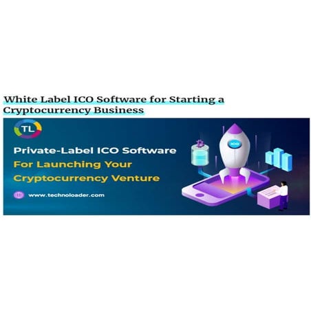 White Label ICO Software for Starting a Cryptocurrency Business.pdf