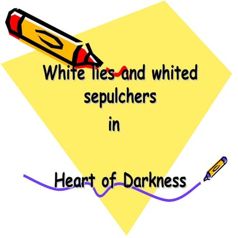White Lies and Whited Sepulchers in the HOD | PPT