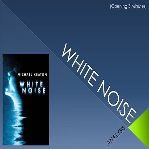 White Noise analysis | PPTX | Horror | Genres