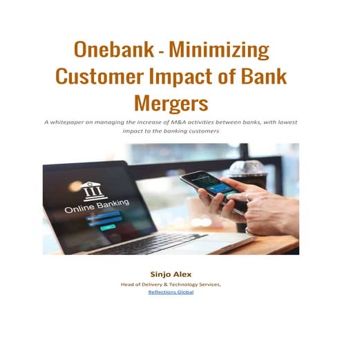 Whitepaper-Minimising Customer Impact on Bank Mergers | PDF