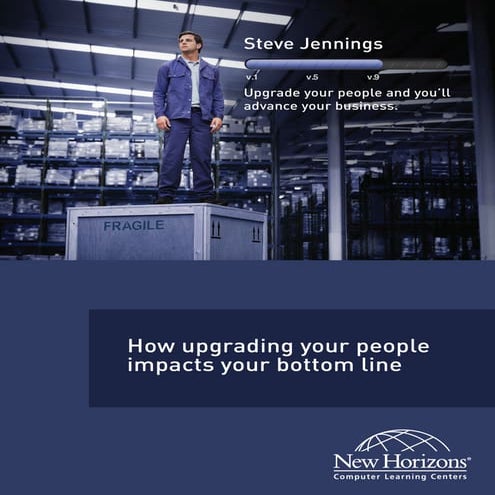 How will upgrading your people impact your bottom line? | PDF