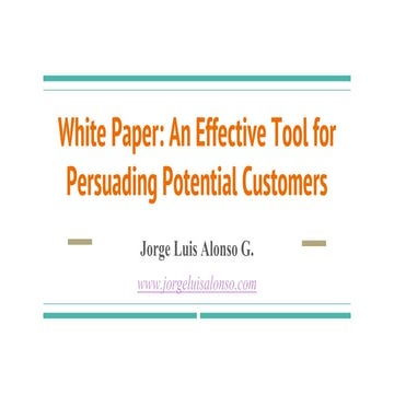 White Papers: Who, What, When, Where, Why, How? | PPTX