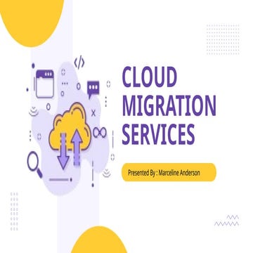 White Purple And Yellow Illustrative Cloud Migration Services Presentation.pptx