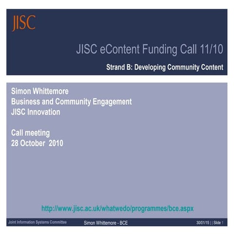 JISC eContent Funding Call 11/10 - Strand B: Developing Community ...