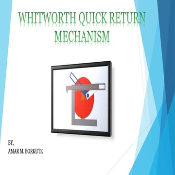 Whitworth quick return mechanism | PPTX