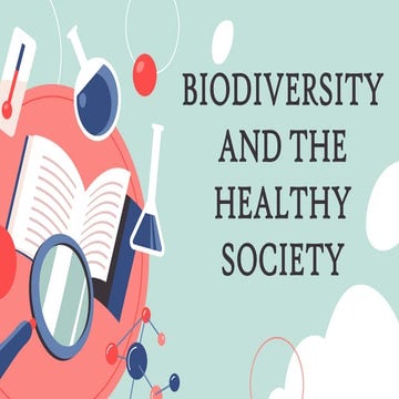 Biodiversity and the healthy society | PPTX