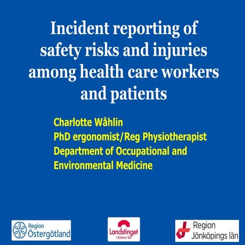 Incident reporting of safety risks and injuries | PPT