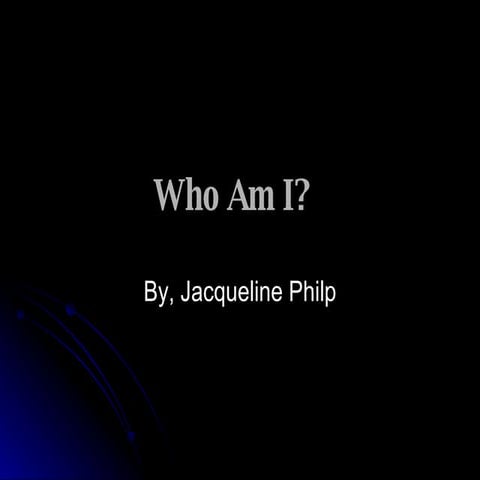Who Am I Jacqueline | PPT